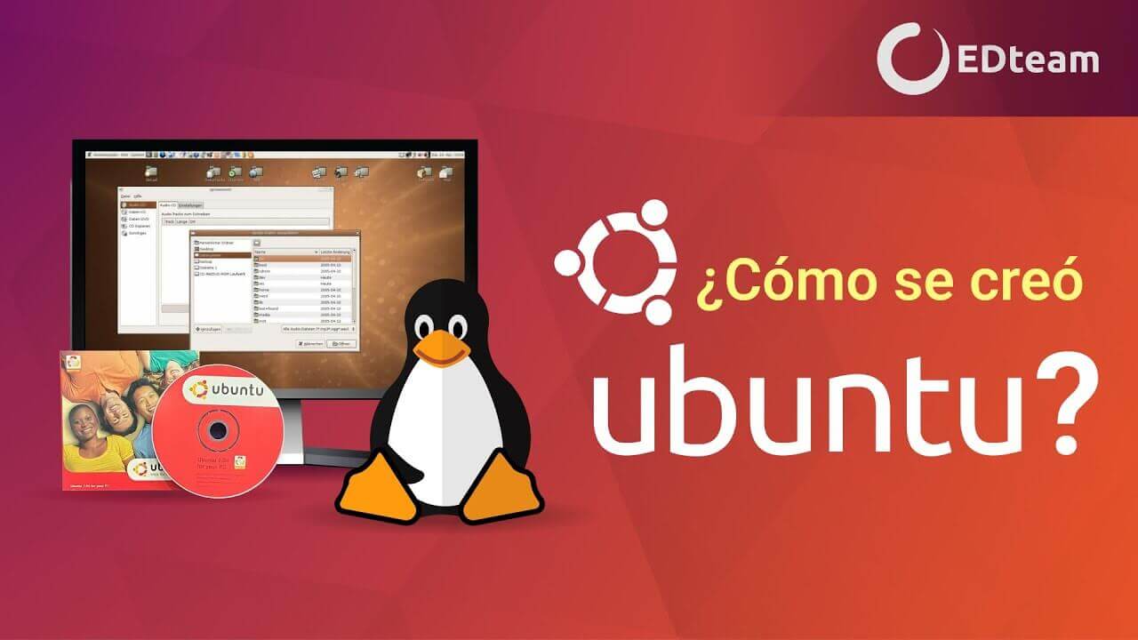 Orígenes de Ubuntu: ¿Quién inventó Ubuntu? - QueInventor